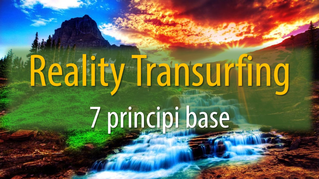 Reality Transurfing: 7 principi base – Eccellente Donna